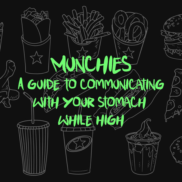 Munchies - A Guide to Communicating with Your Stomach While High ...